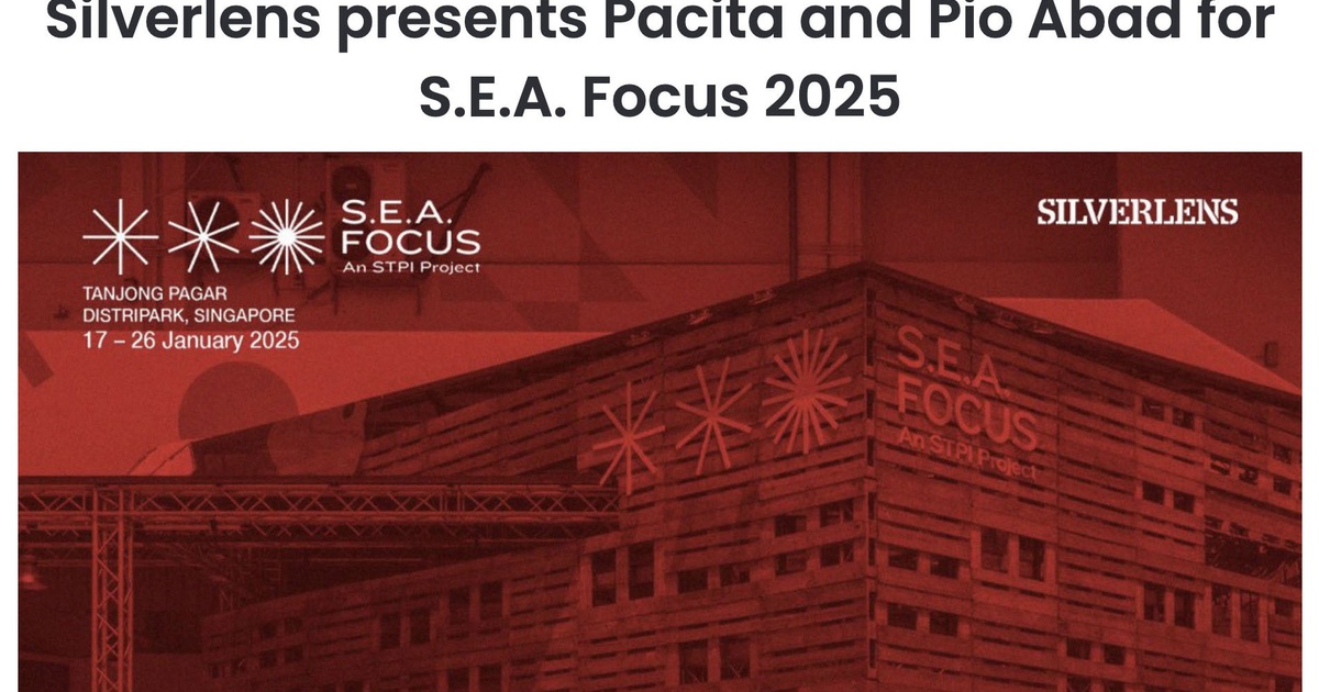 SEA Focus 2025 'Pacita Abad & Pio Abad' | 18 - 26 January 2025